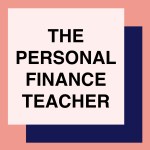 The Personal Finance Teacher – Strive to Thrive by Learning Personal ...
